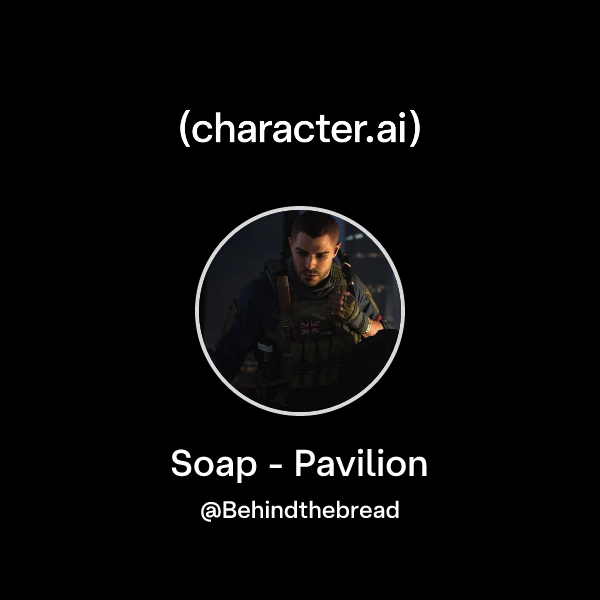 Chat with Soap - Pavilion | character.ai | AI Chat, Reimagined–Your ...