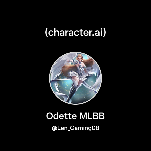 Chat with Odette MLBB | character.ai | Personalized AI for every moment ...