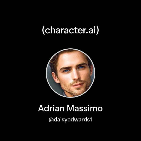 Chat with Adrian Massimo | character.ai | Personalized AI for every ...