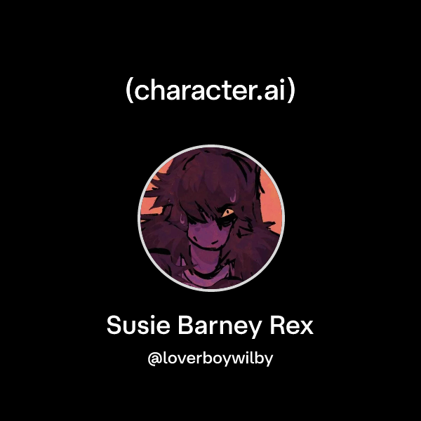 Chat with Susie Barney Rex | character.ai | AI Chat, Reimagined–Your ...