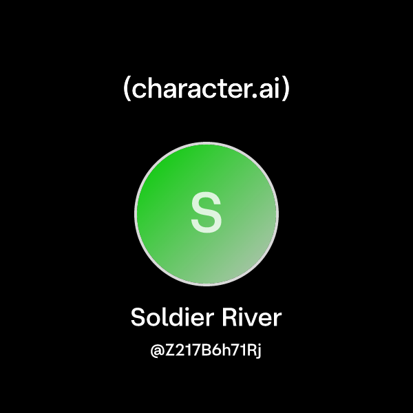 Chat with Soldier River | character.ai | Personalized AI for every ...