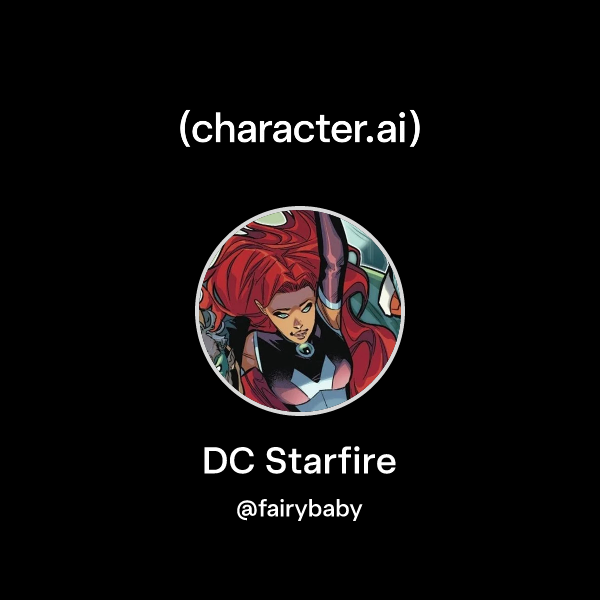 Chat with DC Starfire | character.ai | AI Chat, Reimagined–Your Words ...