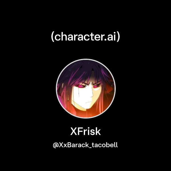 Chat with XFrisk | character.ai | Personalized AI for every moment of ...