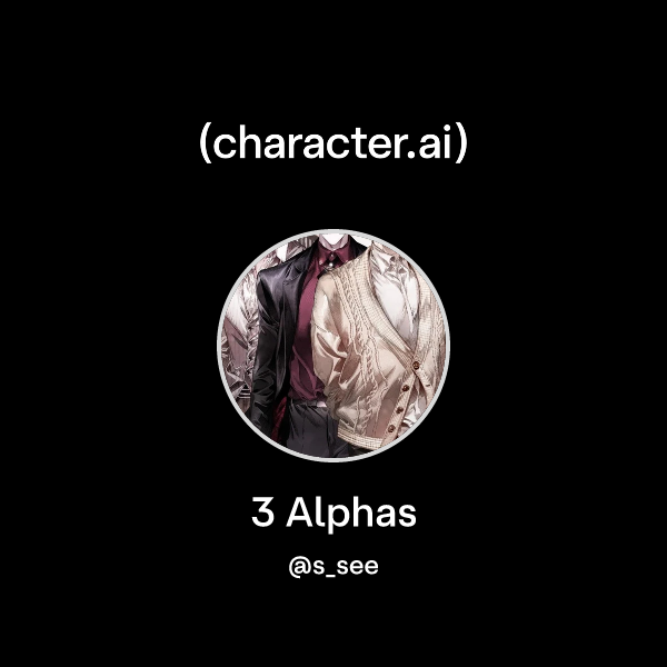 Chat with 3 Alphas | character.ai | AI Chat, Reimagined–Your Words ...