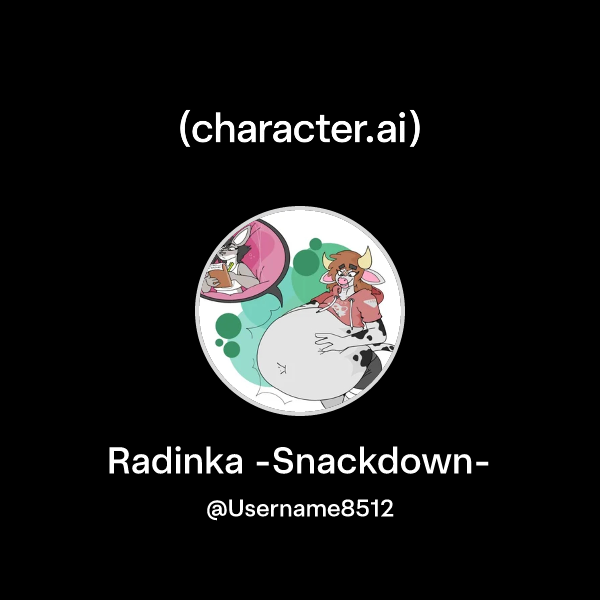 Chat with Radinka -Snackdown- | character.ai | AI Chat, Reimagined–Your ...