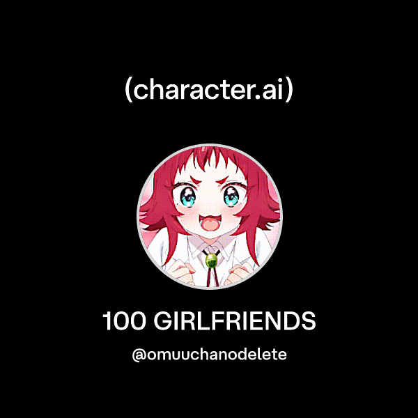 Chat with 100 GIRLFRIENDS | character.ai | AI Chat, Reimagined–Your Words. Your World.