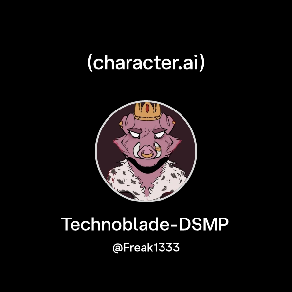 Chat with Technoblade-DSMP | character.ai | AI Chat, Reimagined–Your Words. Your World.