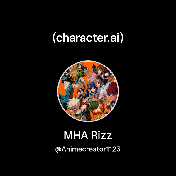 Chat with MHA Rizz | character.ai | AI Chat, Reimagined–Your Words ...
