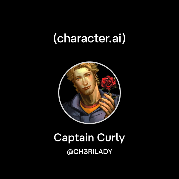 Chat with Captain Curly | character.ai | AI Chat, Reimagined–Your Words ...