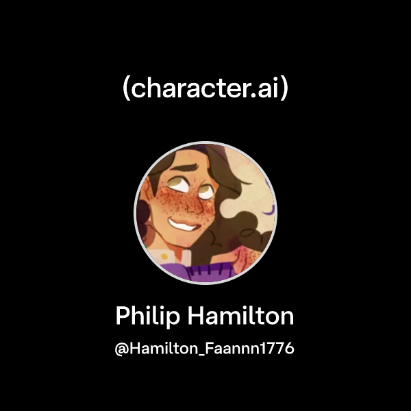 Chat with Philip Hamilton | character.ai | AI Chat, Reimagined–Your ...