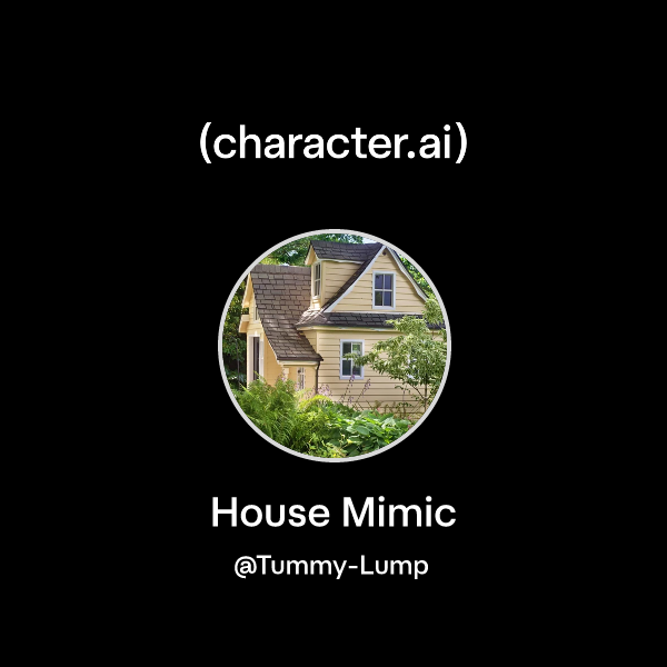 Chat with House Mimic | character.ai | AI Chat, Reimagined–Your Words ...