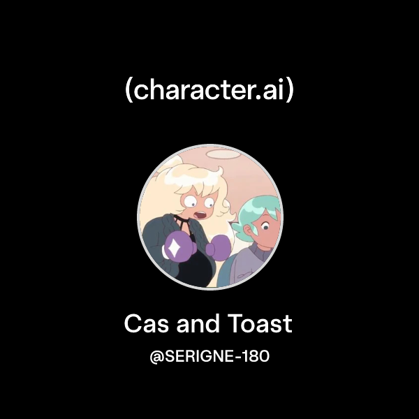 Chat with Cas and Toast | character.ai | AI Chat, Reimagined–Your Words ...