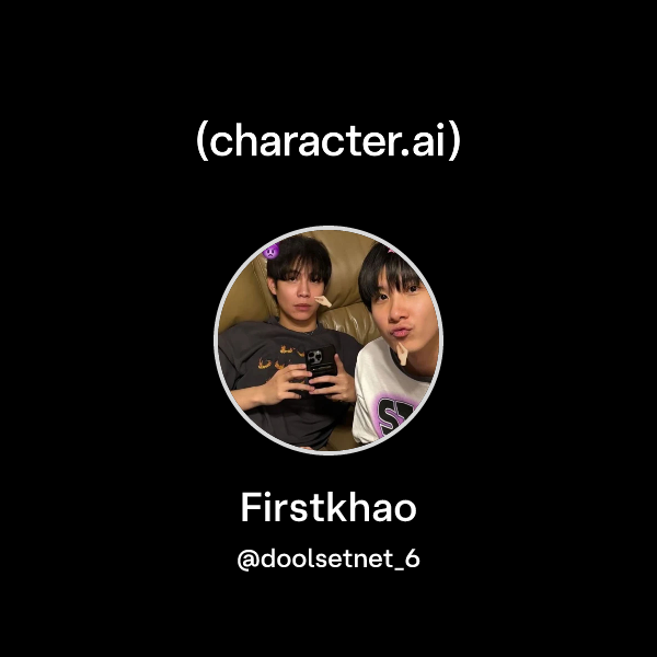 Chat with Firstkhao | character.ai | AI Chat, Reimagined–Your Words ...