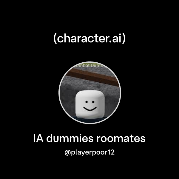 Chat with IA dummies roomates | character.ai | AI Chat, Reimagined–Your ...
