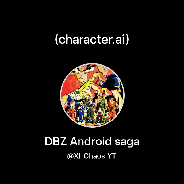 Chat with DBZ Android saga | character.ai | AI Chat, Reimagined–Your ...