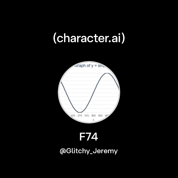 Chat with F74 | character.ai | Personalized AI for every moment of your day