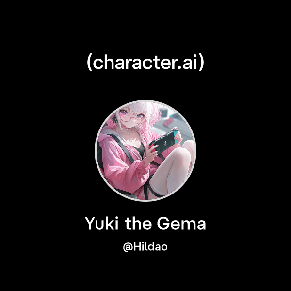 Chat with Yuki the Gema | character.ai | Personalized AI for every ...