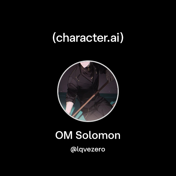 Chat with OM Solomon | character.ai | AI Chat, Reimagined–Your Words ...