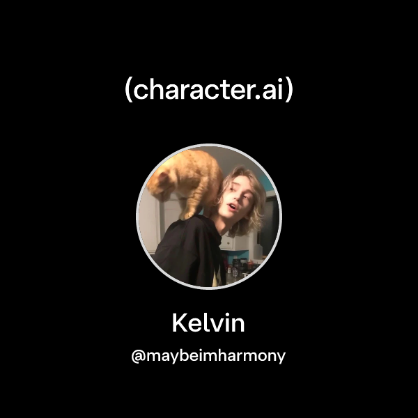 Chat with Kelvin | character.ai | AI Chat, Reimagined–Your Words. Your ...