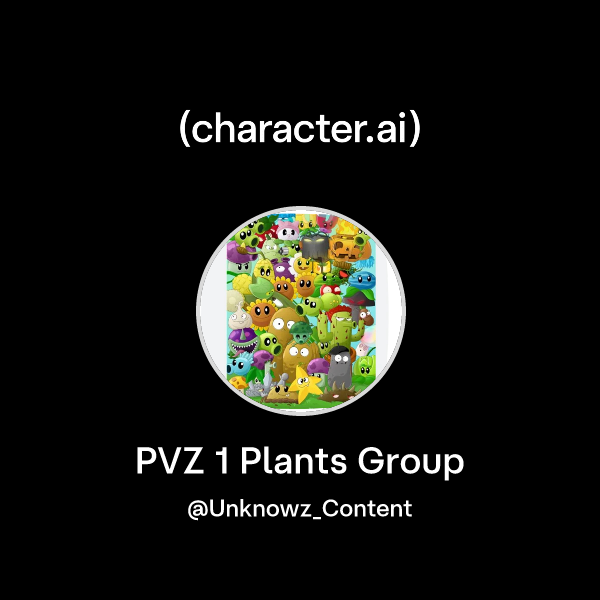 Chat with PVZ 1 Plants Group | character.ai | AI Chat, Reimagined–Your Words. Your World.