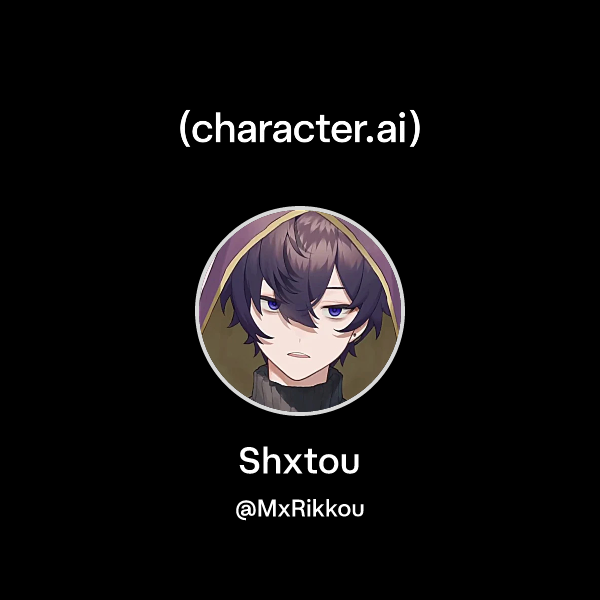 Chat with Shxtou | character.ai | Personalized AI for every moment of ...