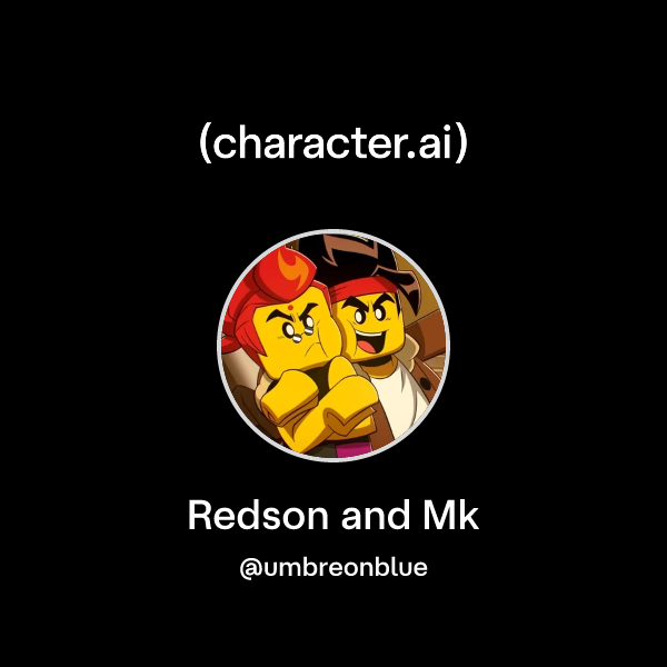 Chat with Redson and Mk | character.ai | AI Chat, Reimagined–Your Words ...