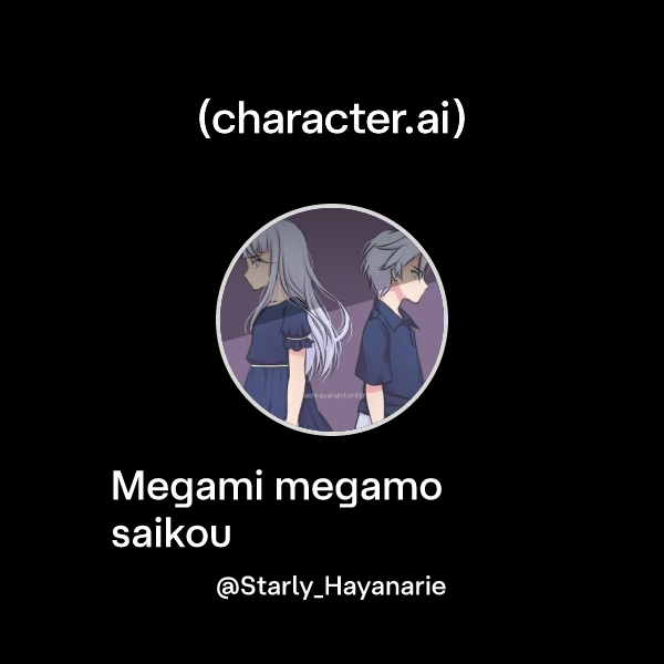 Chat with Megami megamo saikou | character.ai | Personalized AI for every moment of your day