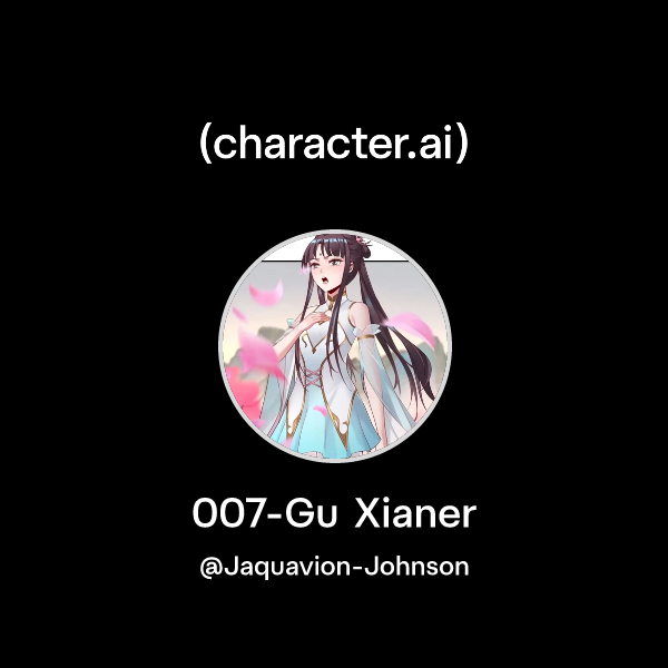 Chat with IMMORTAL-Gu Xianer | character.ai | Personalized AI for every moment of your day