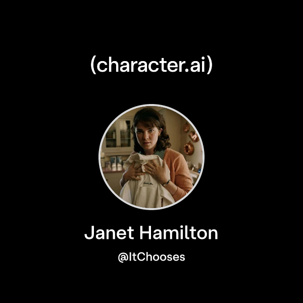 Chat with Janet Hamilton | character.ai | Personalized AI for every moment of your day