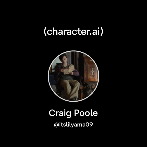 Chat with Craig Poole | character.ai | AI Chat, Reimagined–Your Words ...