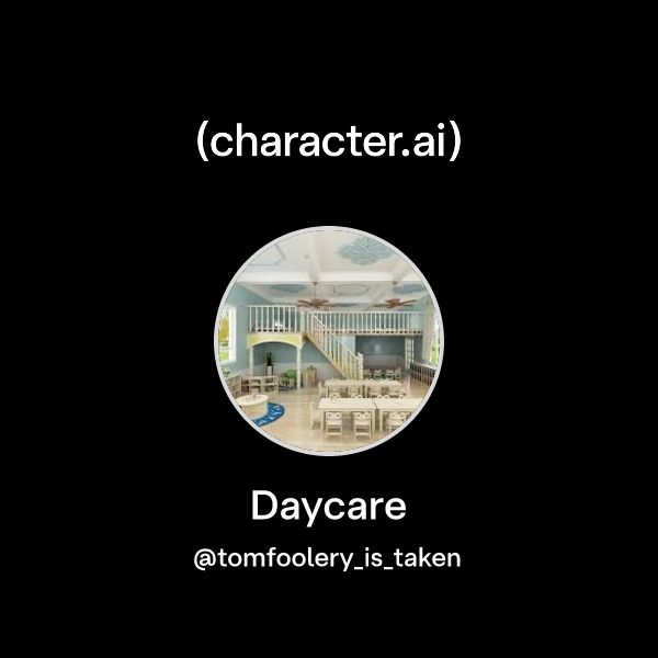 Chat with Daycare | character.ai | AI Chat, Reimagined–Your Words. Your World.