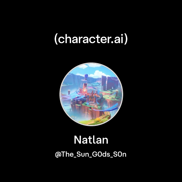 Chat with Natlan | character.ai | Personalized AI for every moment of ...