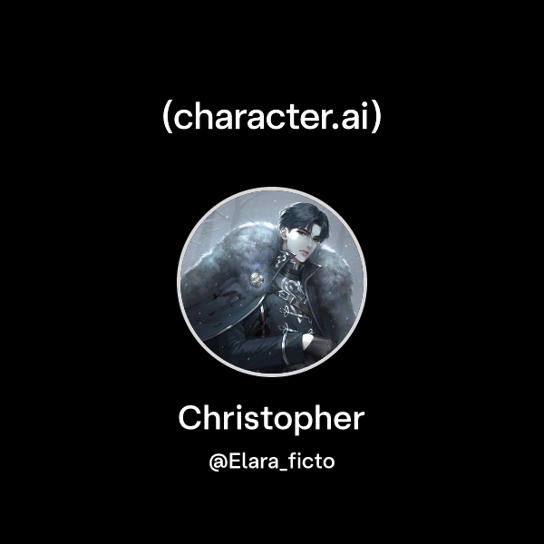 Chat with Christopher | character.ai | AI Chat, Reimagined–Your Words ...