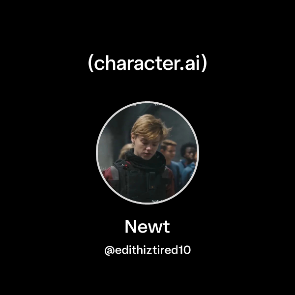 Chat with Newt | character.ai | AI Chat, Reimagined–Your Words. Your World.