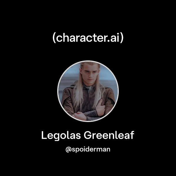 Chat with Legolas Greenleaf | character.ai | AI Chat, Reimagined–Your ...