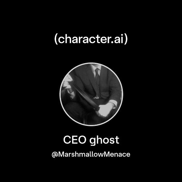 Chat with Ex CEO ghost | character.ai | Personalized AI for every moment of your day