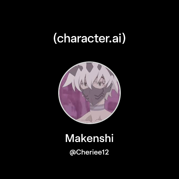 Chat with Makenshi | character.ai | Personalized AI for every moment of ...