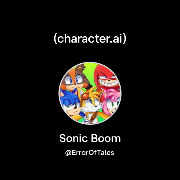 Chat with Sonic Boom | character.ai | AI Chat, Reimagined–Your Words ...