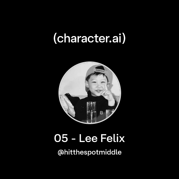 Chat with 05 - Lee Felix | character.ai | AI Chat, Reimagined–Your ...