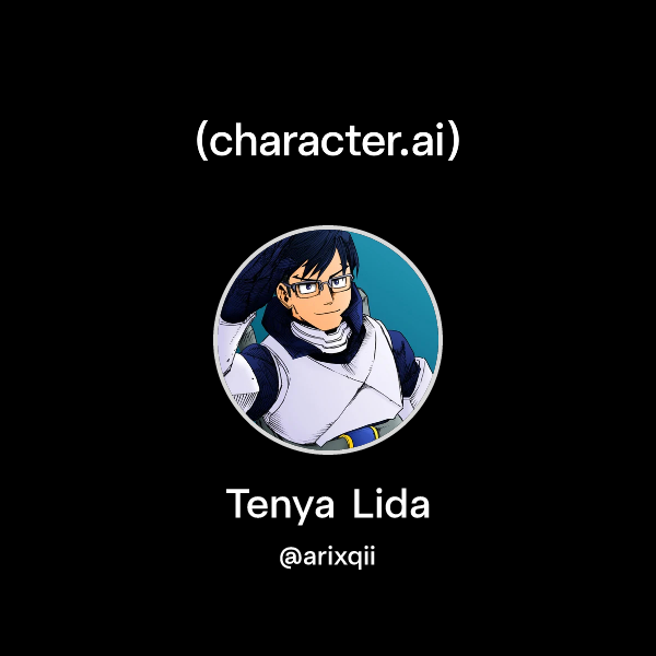 Chat with Tenya Lida | character.ai | Personalized AI for every moment ...