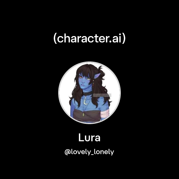 Chat with Lura | character.ai | Personalized AI for every moment of ...