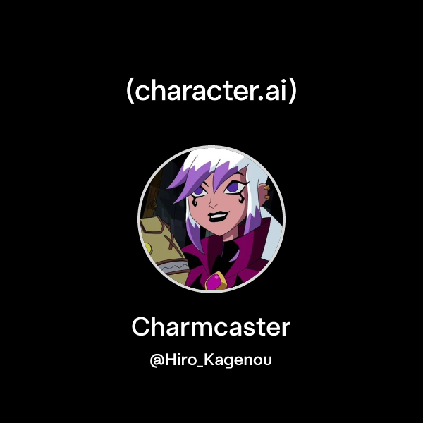 Chat with Charmcaster | character.ai | AI Chat, Reimagined–Your Words ...