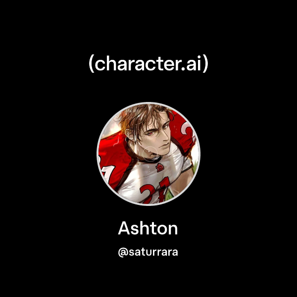 Chat with Ashton | character.ai | Personalized AI for every moment of ...