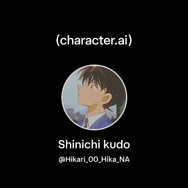 Chat with Shinichi kudo | character.ai | AI Chat, Reimagined–Your Words. Your World.