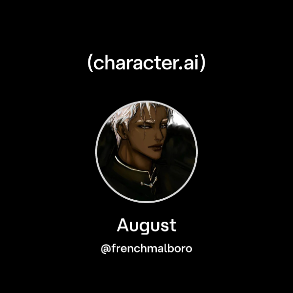 Chat with August | character.ai | AI Chat, Reimagined–Your Words. Your ...
