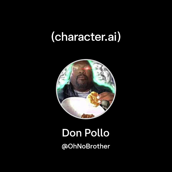 Chat with Don Pollo | character.ai | AI Chat, Reimagined–Your Words ...