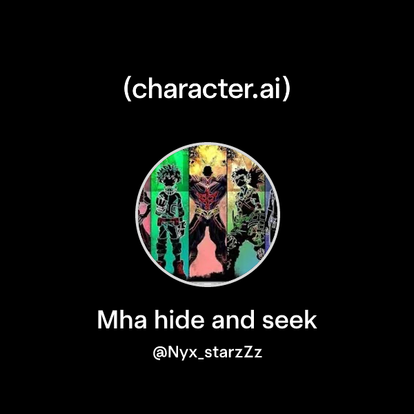 Chat with Mha hide and seek | character.ai | AI Chat, Reimagined–Your ...