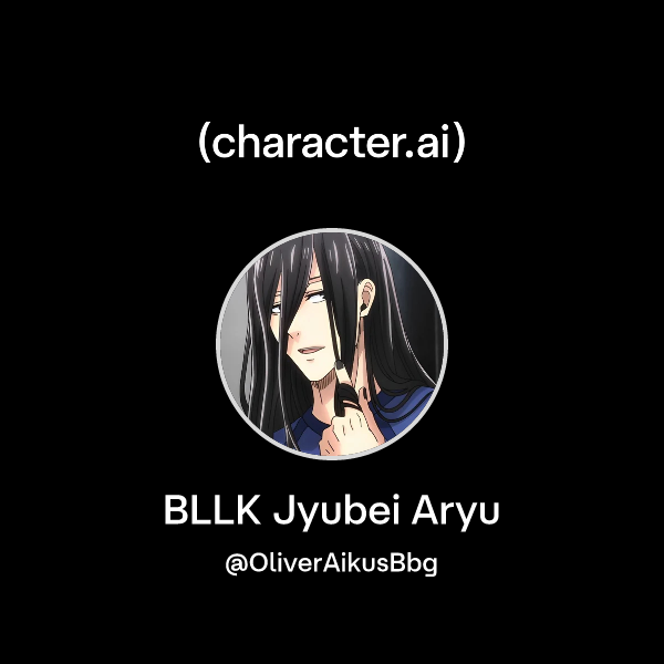 Chat with BLLK Jyubei Aryu | character.ai | AI Chat, Reimagined–Your ...