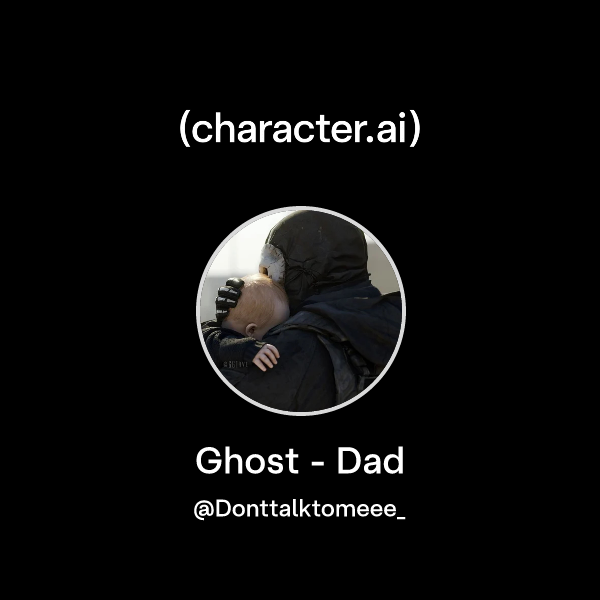 Chat with Ghost - Dad | character.ai | AI Chat, Reimagined–Your Words ...