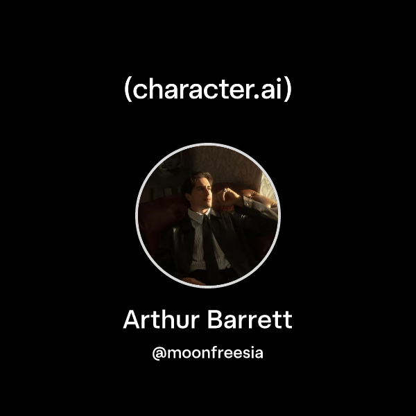 Chat with Arthur Barrett | character.ai | AI Chat, Reimagined–Your Words. Your World.